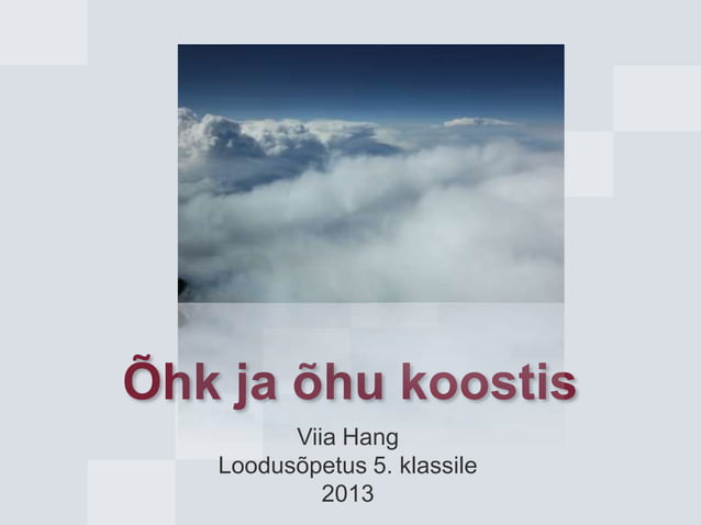 Õhk ja õhu_koostis | PPTX