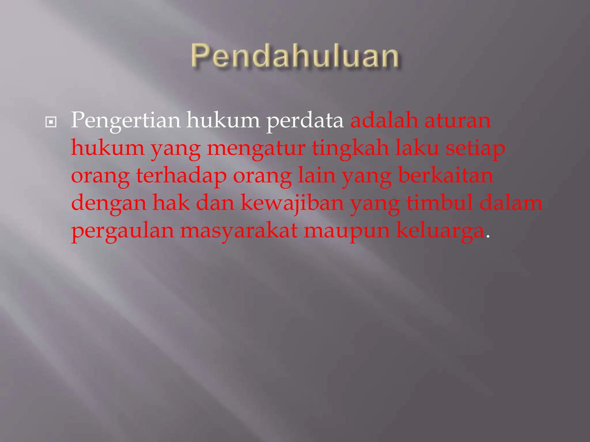 Hukum PERDATA PENGANTAR (Subyek Hukum).pptx