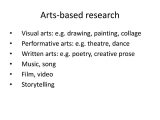 Creative research methods: Arts-based methods | PPTX