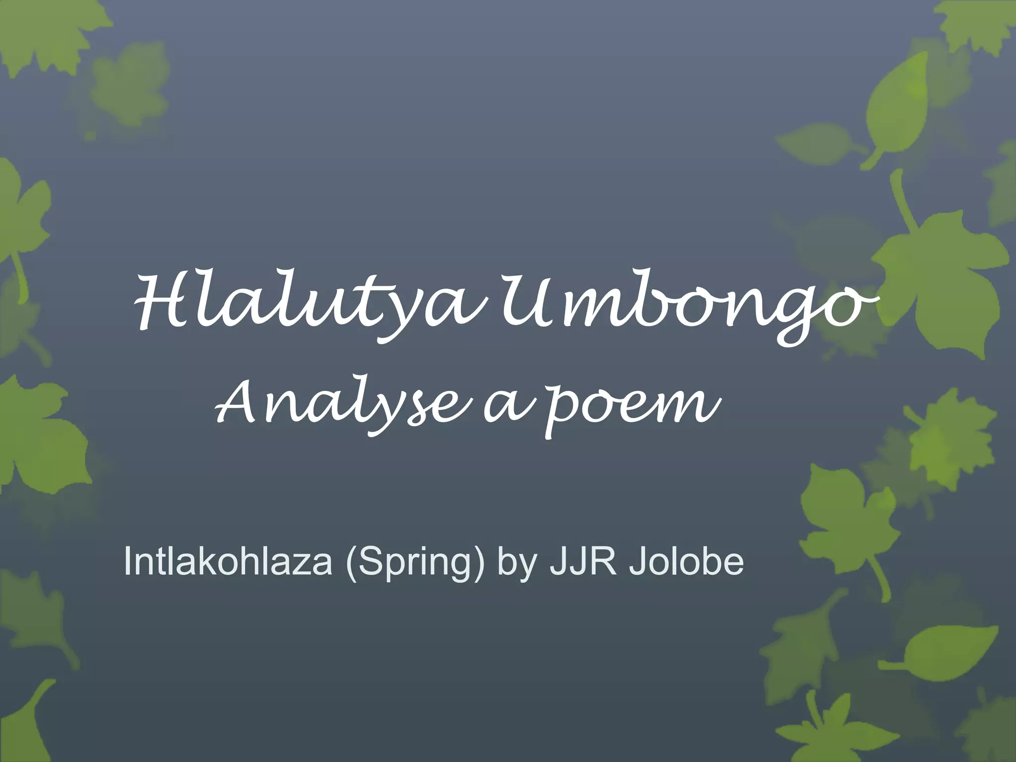 isiXhosa Poetry: Hlalutya umbongo | PPTX