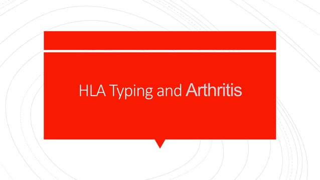 HLA Typing and Arthritis.pptx