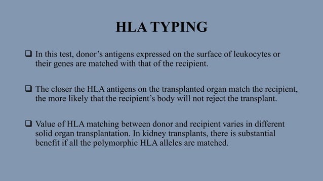 Hla typing and its role in tissue transplantation | PPTX