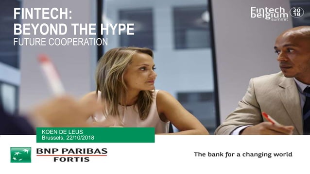 Fintech Belgium Summit 2018 - Payments- Koen de Leus - BNP Parisbas Fortis | PPT