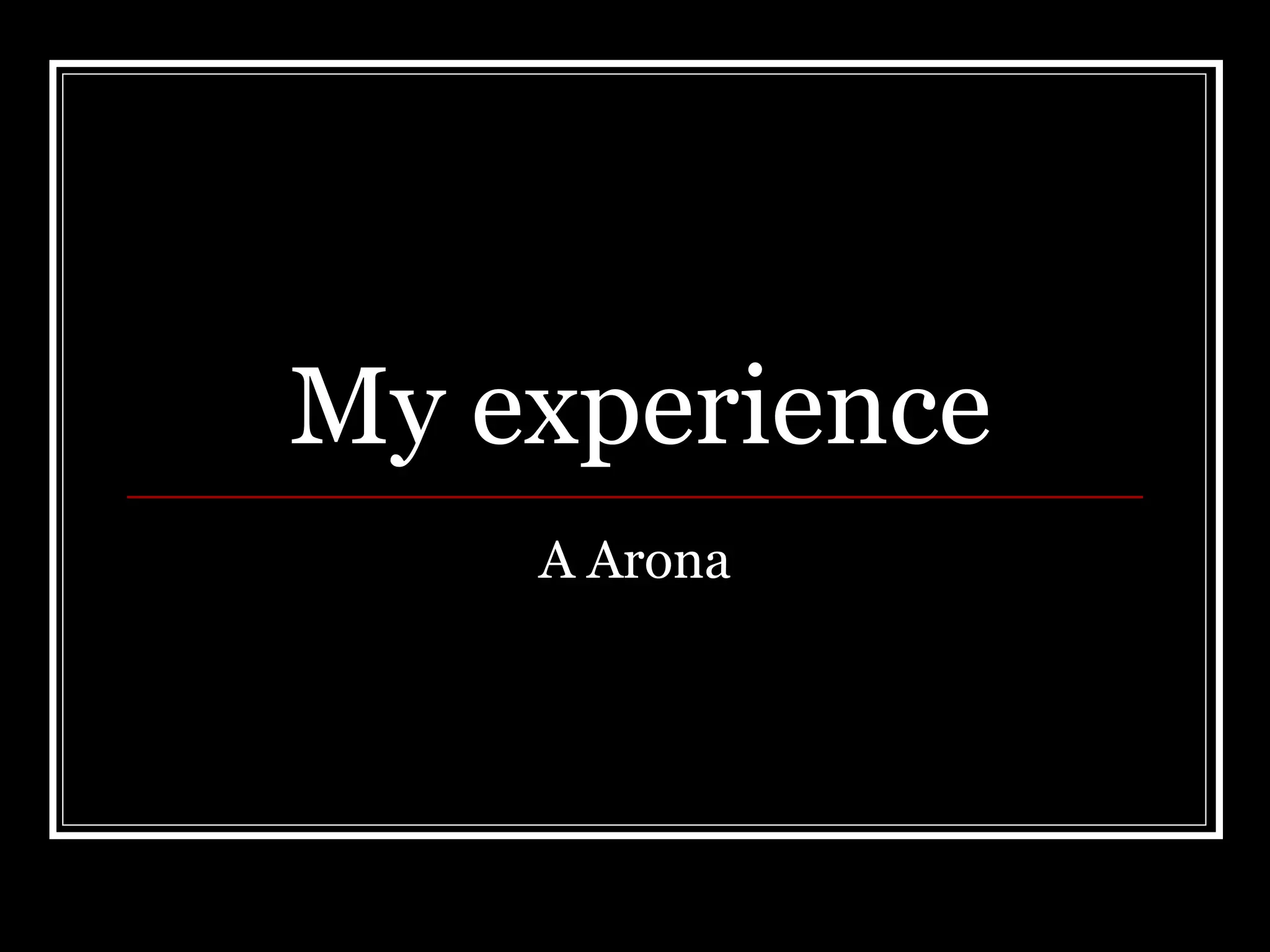 My Experience | PPT