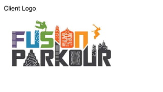 Client Ad Samples for Fusion Parkour | PPTX
