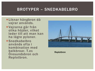 Hållfastighet och broar 8c | PPTX