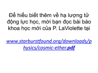 Hạ lượng tử động lực học: Subquantum Kinetics | PPT