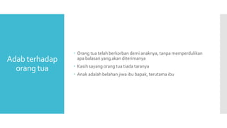 HIDUP_MULIA_DENGAN_MENGHORMATI_ORANG_TUA_DAN_GURU.pptx