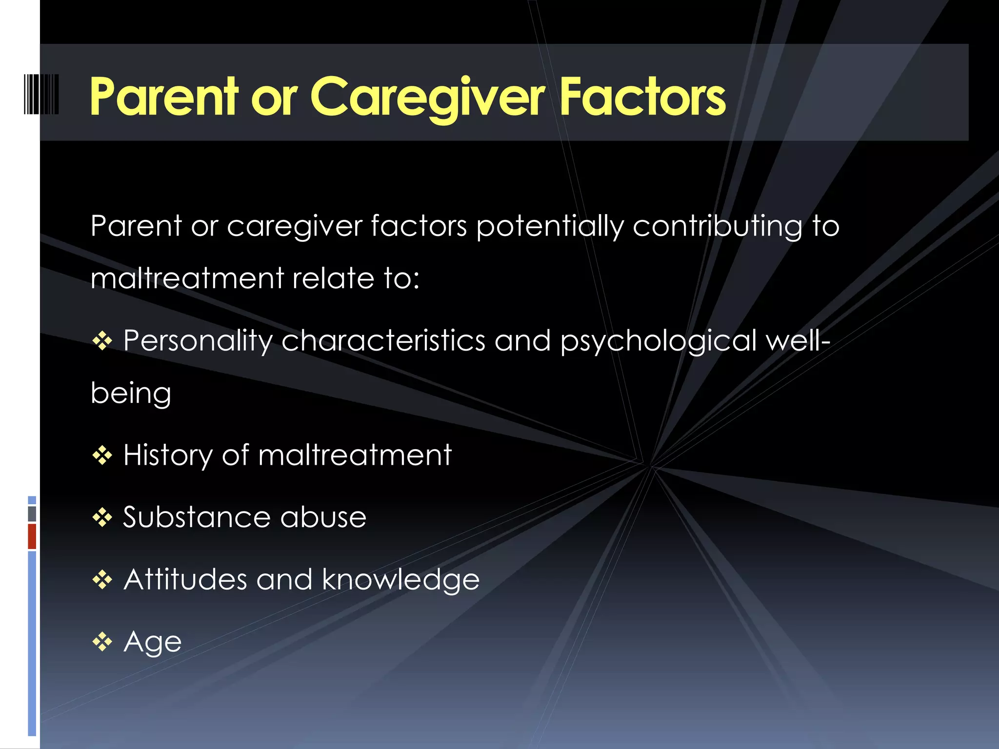 Factors that contribute to child abuse and neglect (parental factors) | PPTX