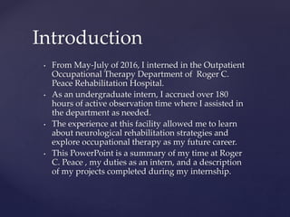 Roger C Peace Rehab Hospital Internship PowerPoint | PPTX