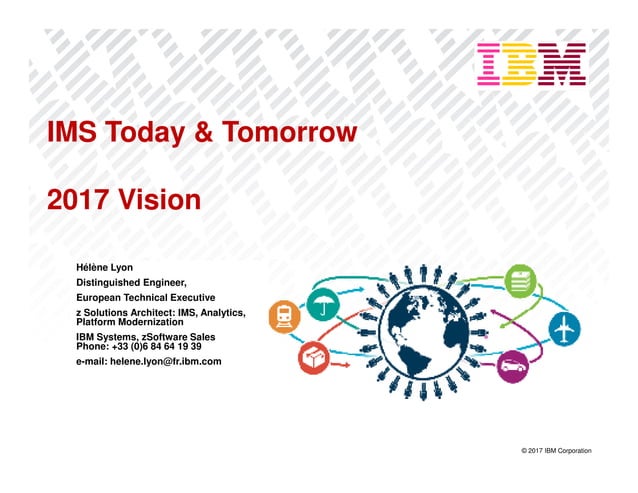 IMS Today and Tomorrow 2017 | PPT