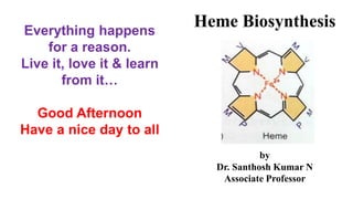 HM-01 HEME BIOSYNTHESIS & Porphyrias.pptx
