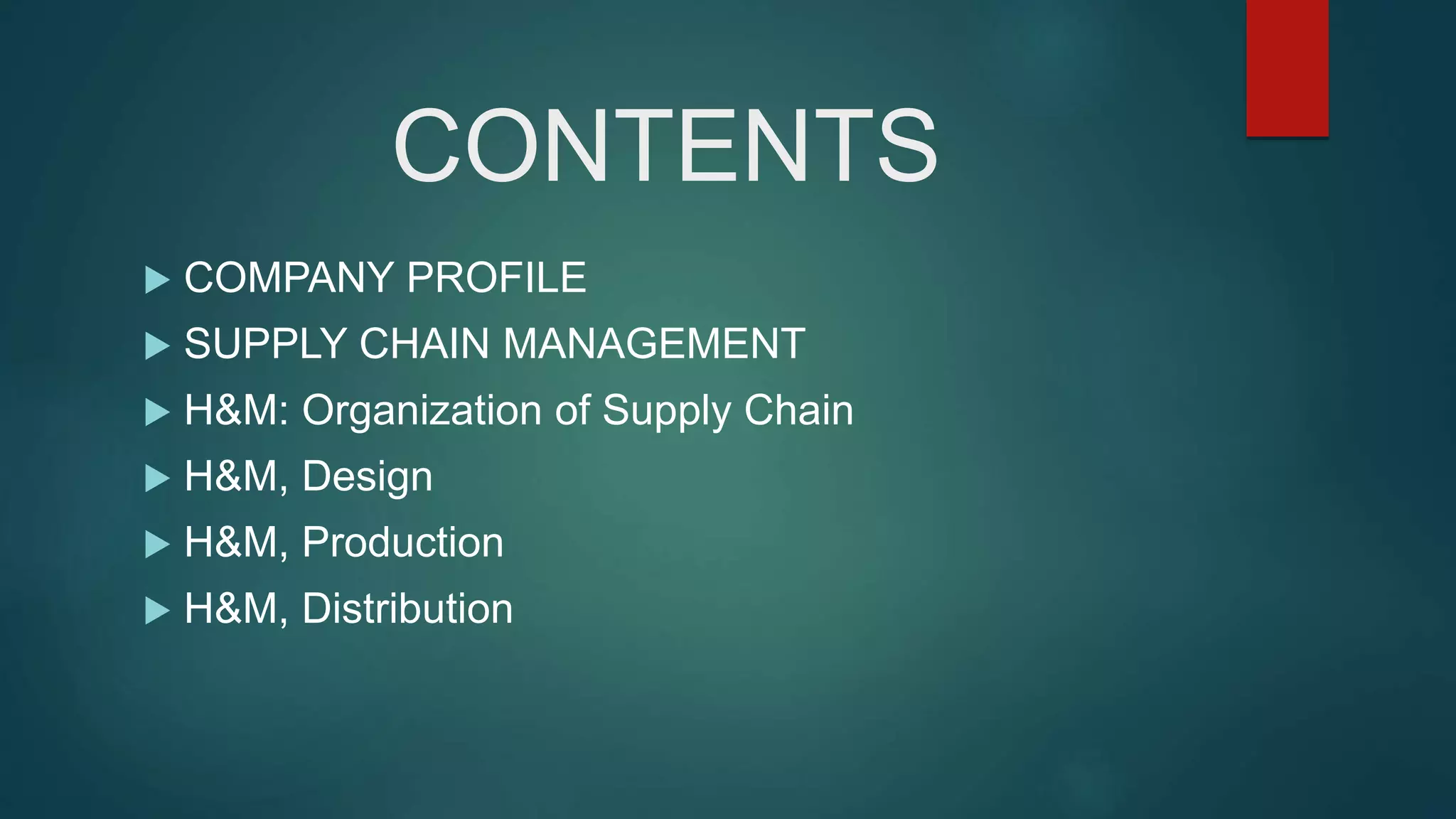 H & M COMPANY PROFILE SUPPLY CHAIN MANAGEMENT H&M: Organization of ...