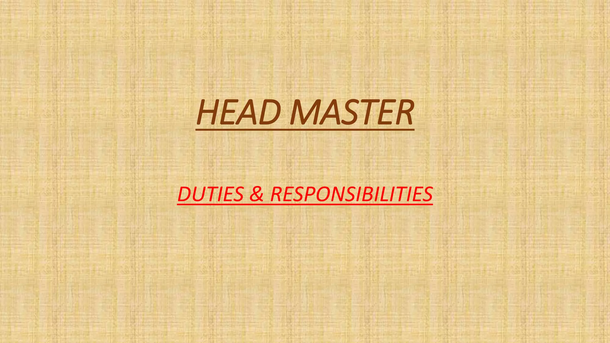 Role of Headmaster | PPTX