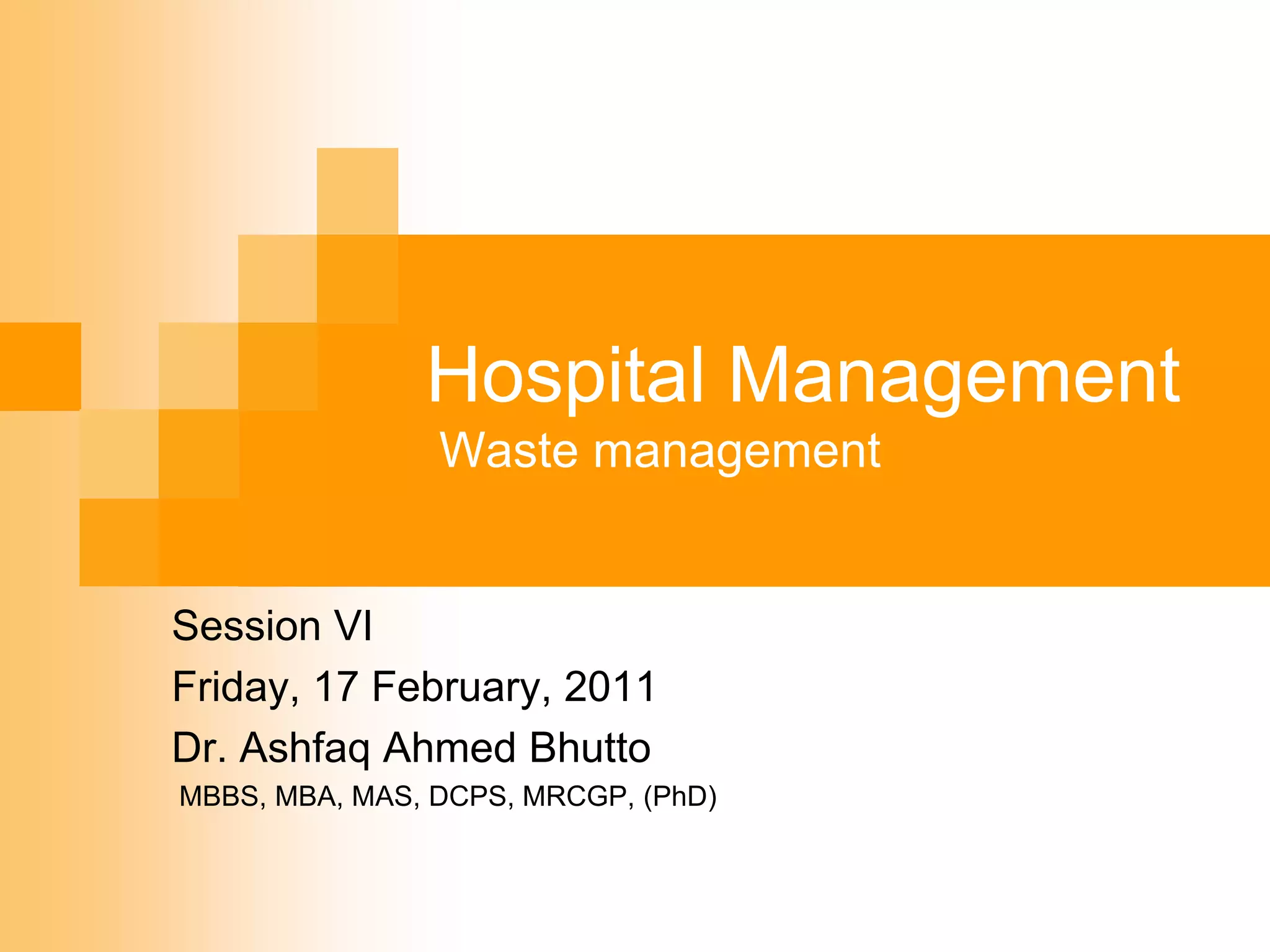 Hm 2012 Session-VI waste management | PPT