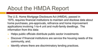 Home Mortgage Disclosure Act Report | PPTX | Home Financing | Personal Debt