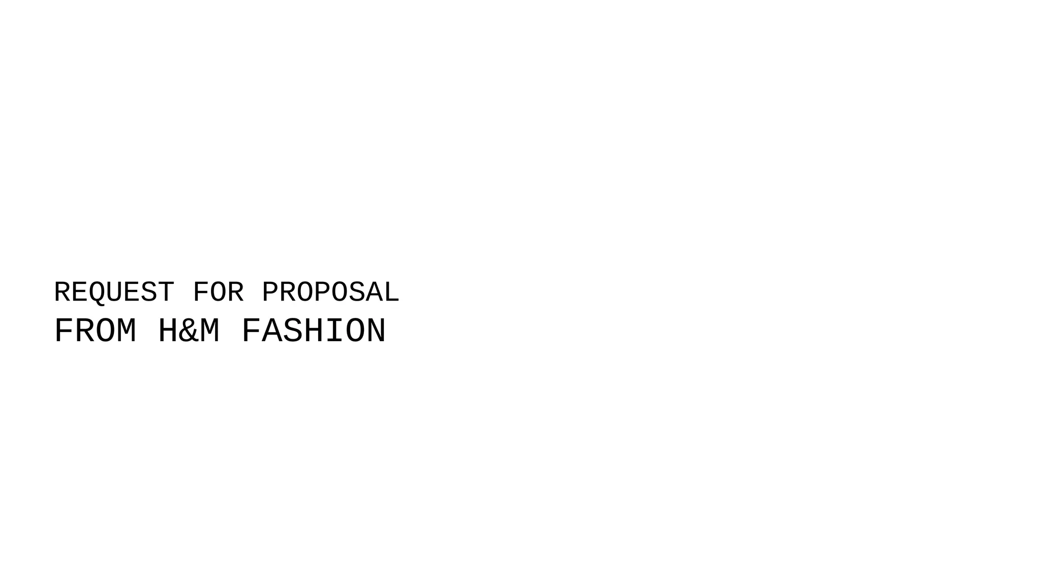 [Fake] H&M Fashion RFP | PPT