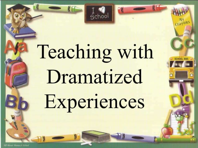 Teaching with dramatized experiences | PPT