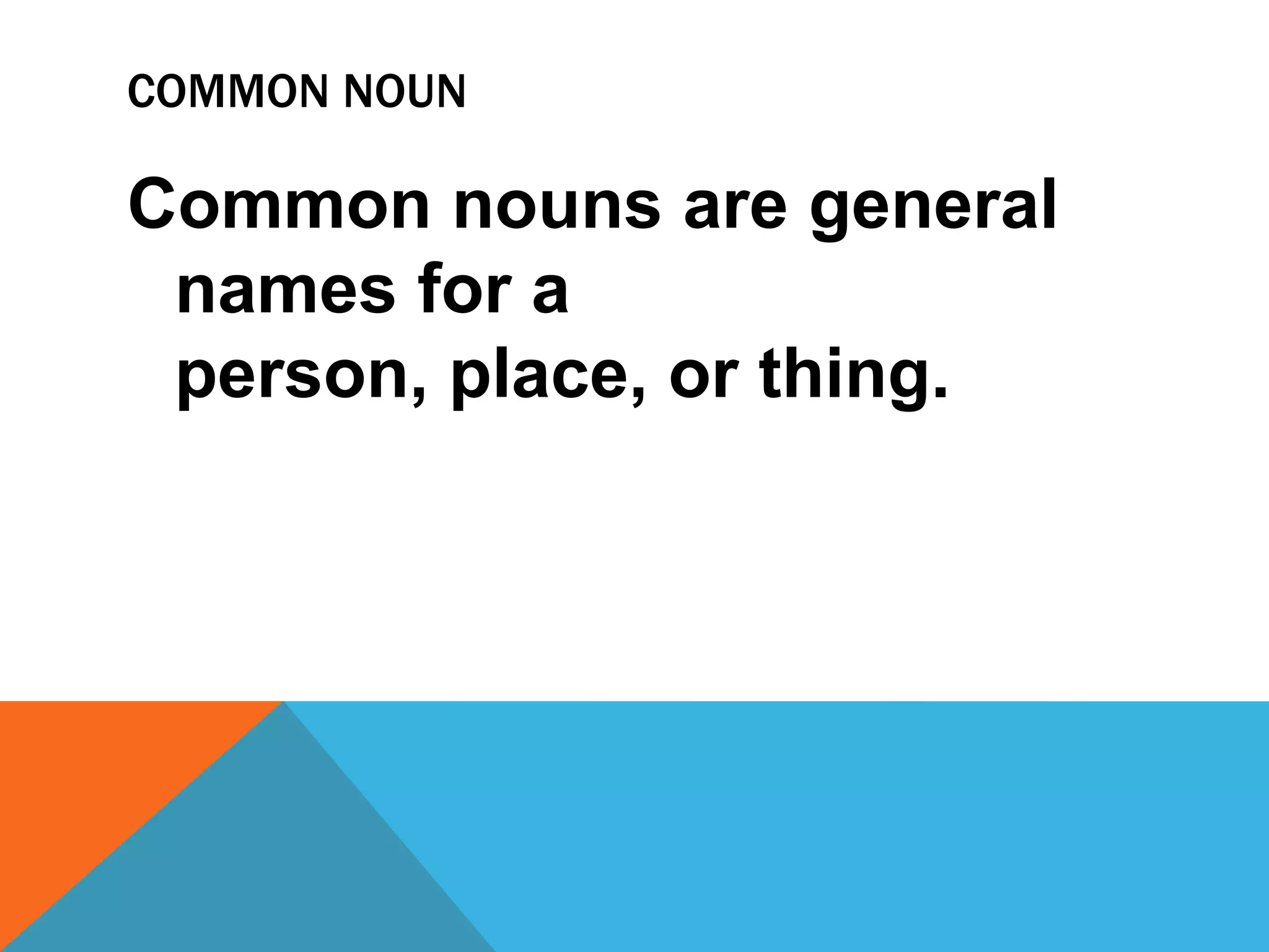 Common and Proper Nouns | PPTX