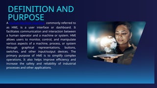 A Human-Machine Interface (HMI) is a use | PPT