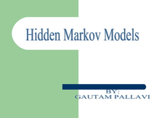 Hidden markov model ppt | PPT