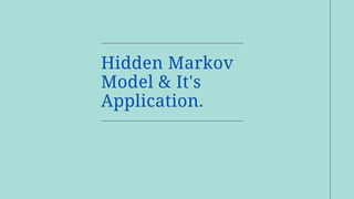 Hidden Markov Model & It's Application in Python | PPT