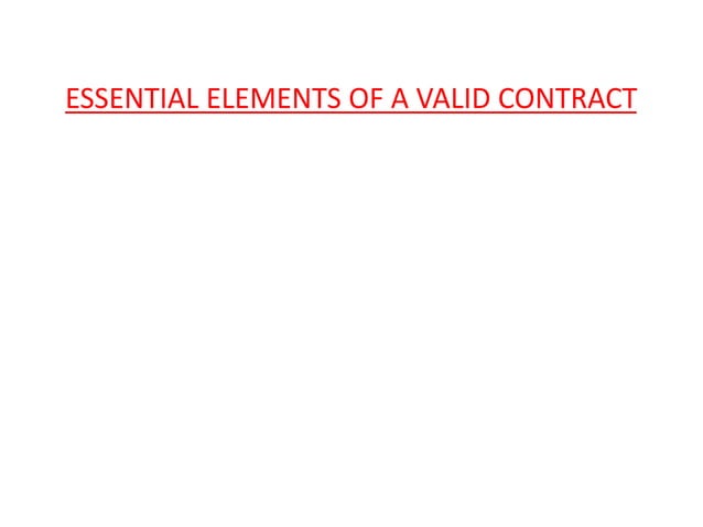 ESSENTIAL ELEMENTS OF A VALID CONTRACT | PPTX
