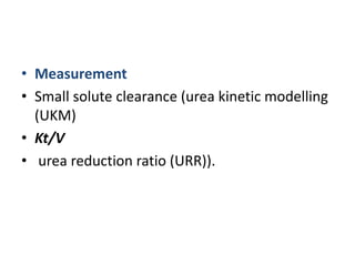 ADEQUACY OF HEMODIALYSIS | PPTX