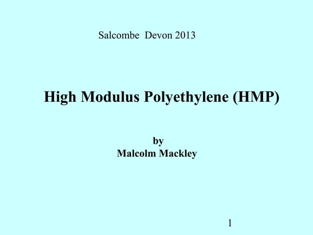 High Modulus Polyethylene 2013 | PPT