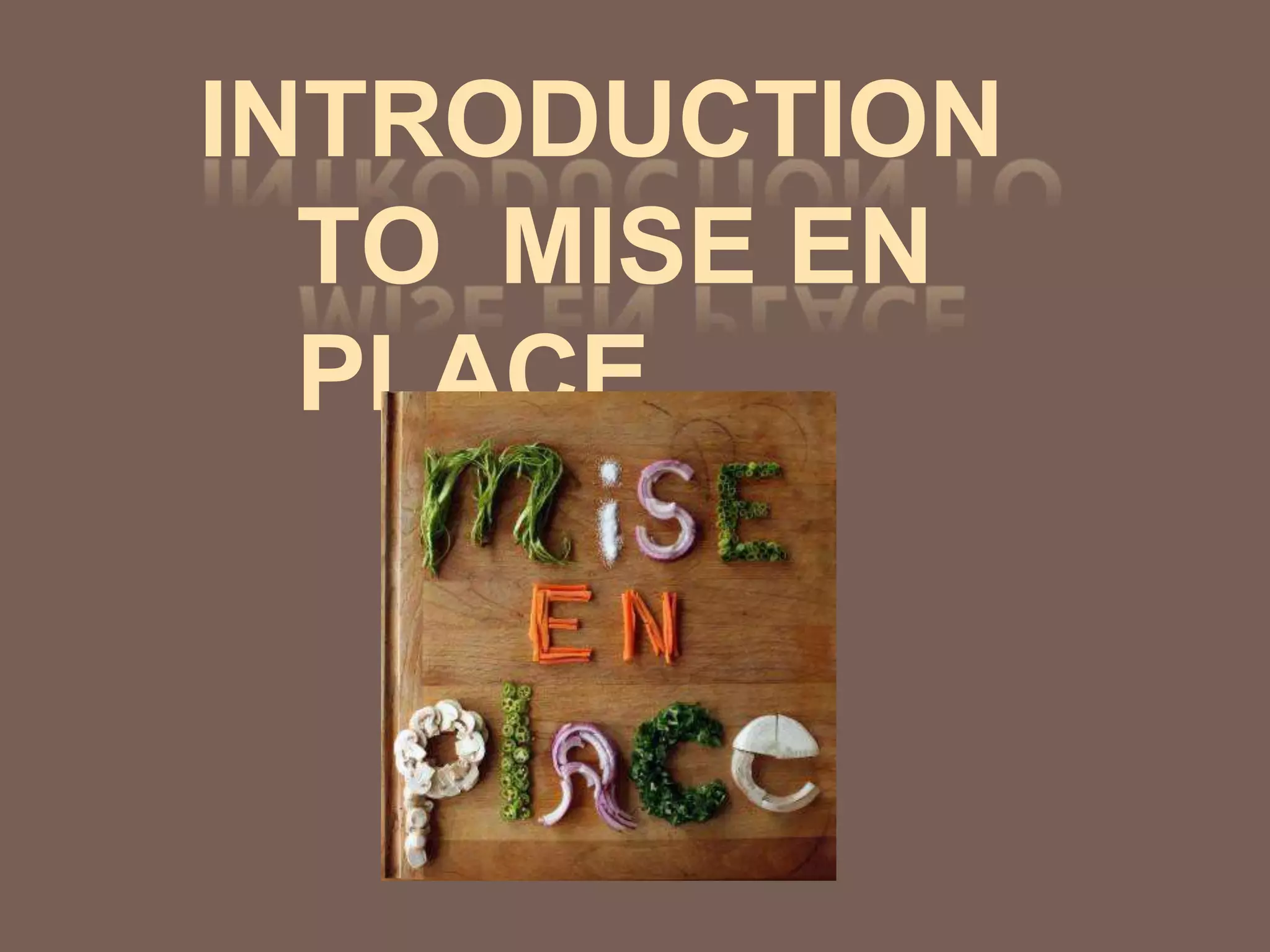 HMPE 10- lesson2 INTRODUCTION TO MISE EN PLACE | PPTX