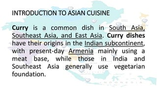 HMPE 3- LESSON 1- Introduction to Asian Cuisine | PPTX