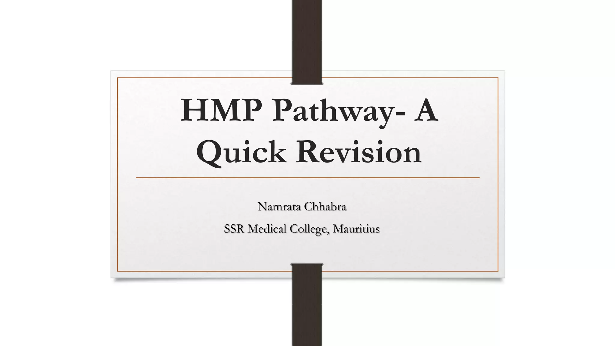 HMP Pathway- A Quick Revision | PPTX