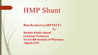HMP SHUNT PHARMACEUTICAL BIOTECHNOLOGY BP2 | PPTX