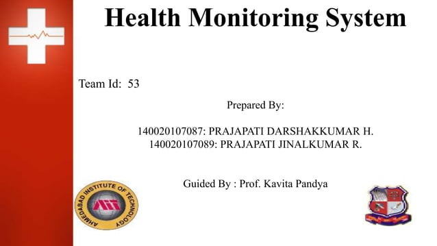 HMS-Health Monitoring System | PPT HMS-Health Monitoring System | PPT