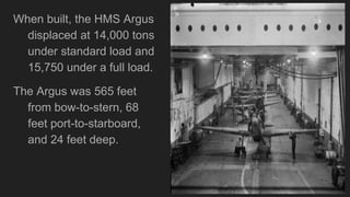 HMS Argus-Paige Goheen | PPT