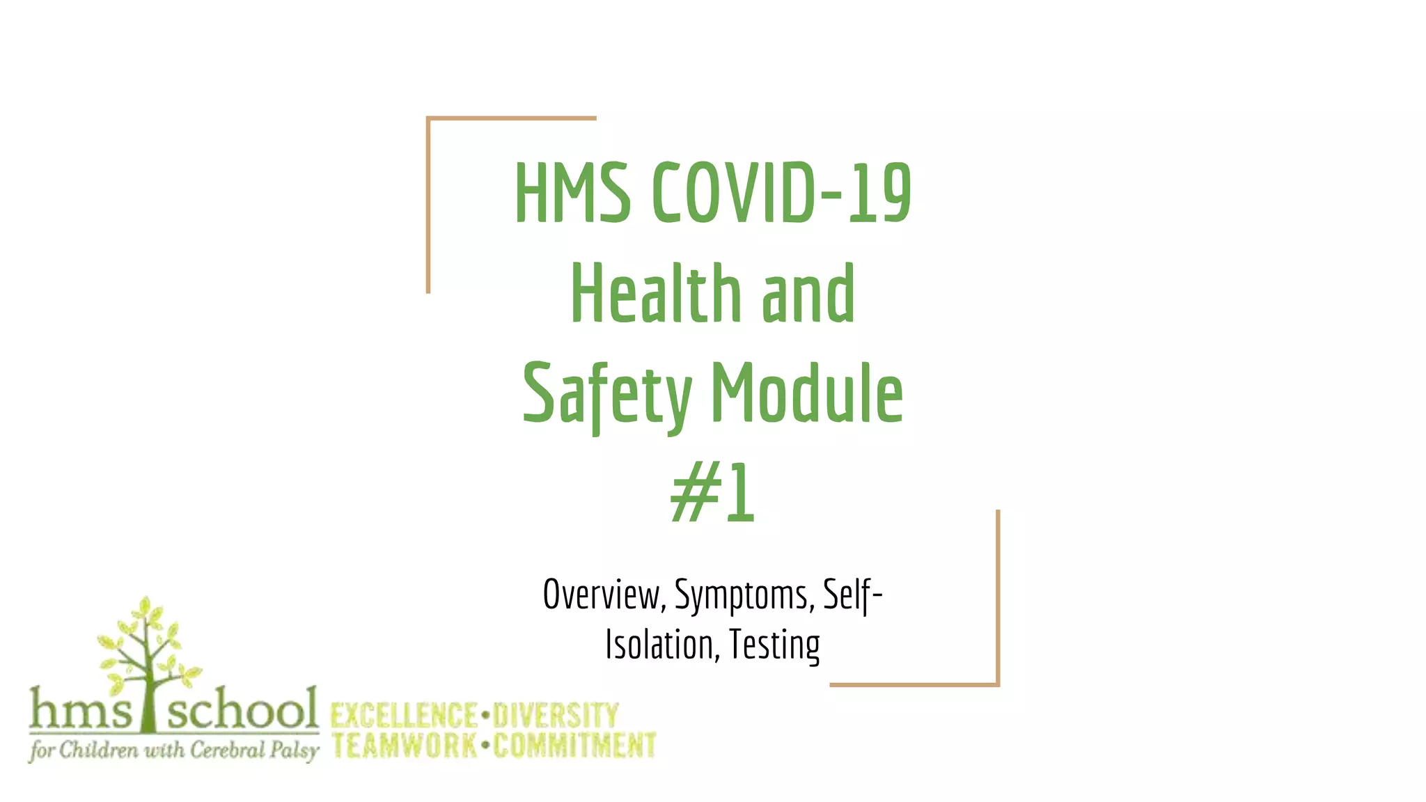Hms covid 19 health and safety module 1-final (1) | PPT