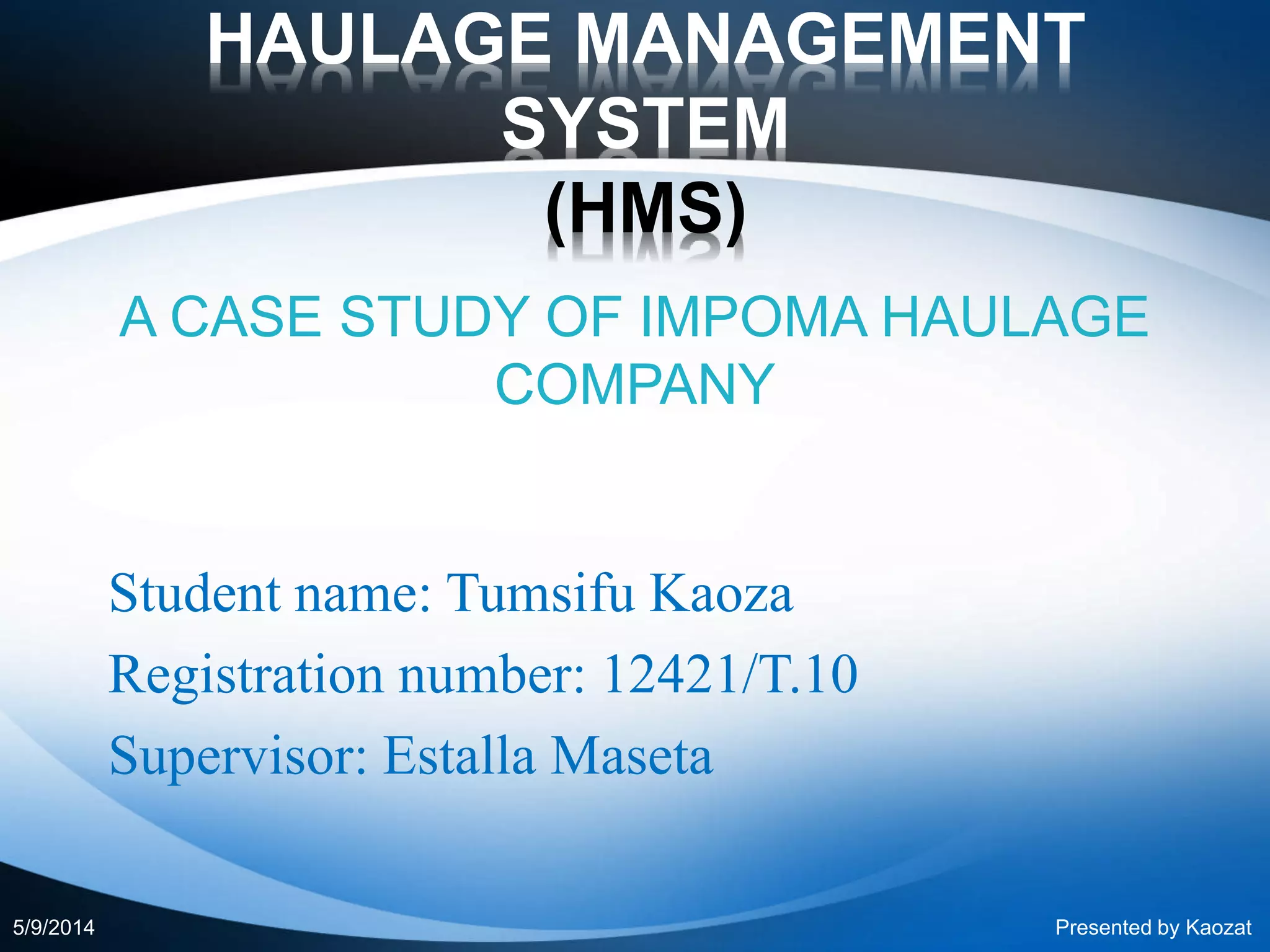 Haulage Management System | PPTX