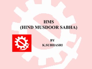 Hms trade union | PPT