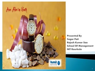 Fallen Of HMT Watches, Presented By Rajesh Kumar Sao and Sagar Pati | PPTX