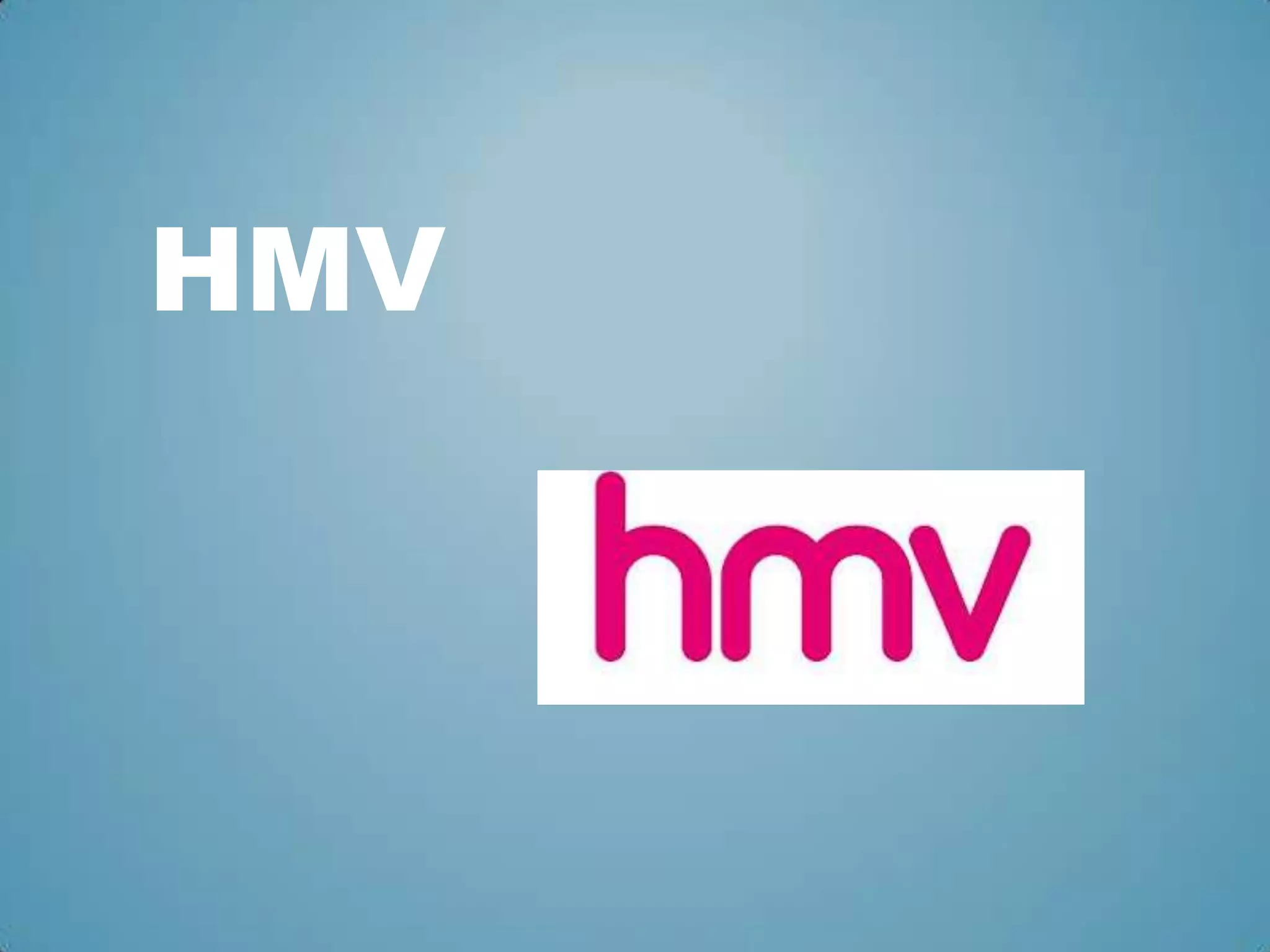 Hmv powerpoint | PPT