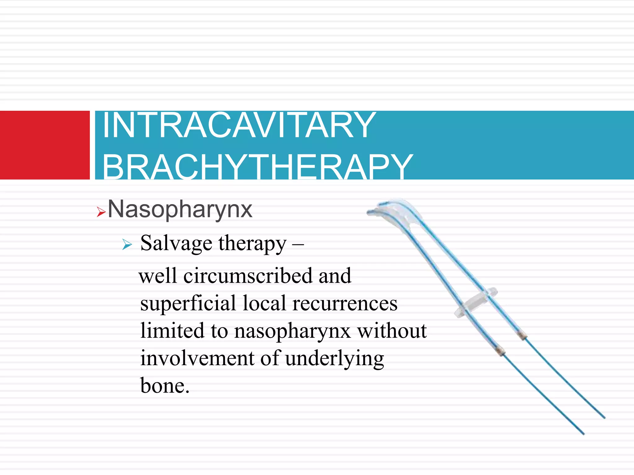Head and neck; brachytherapy.pptx final | PPTX