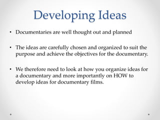 Documentary developing ideas | PPTX