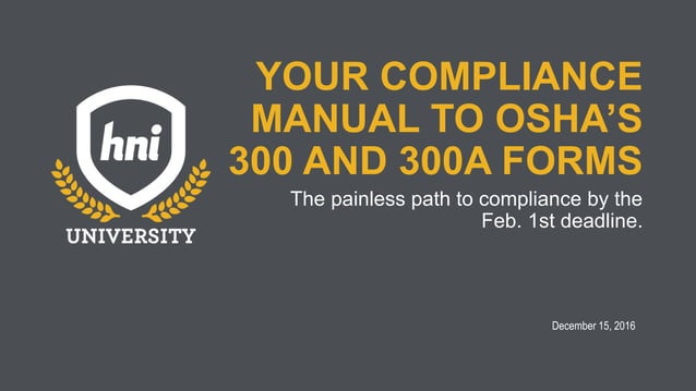 Your Compliance Manual to OSHA's 300 and 300A Forms | PPT