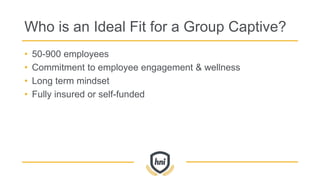 HNI U: Group Captive Overview | PPTX
