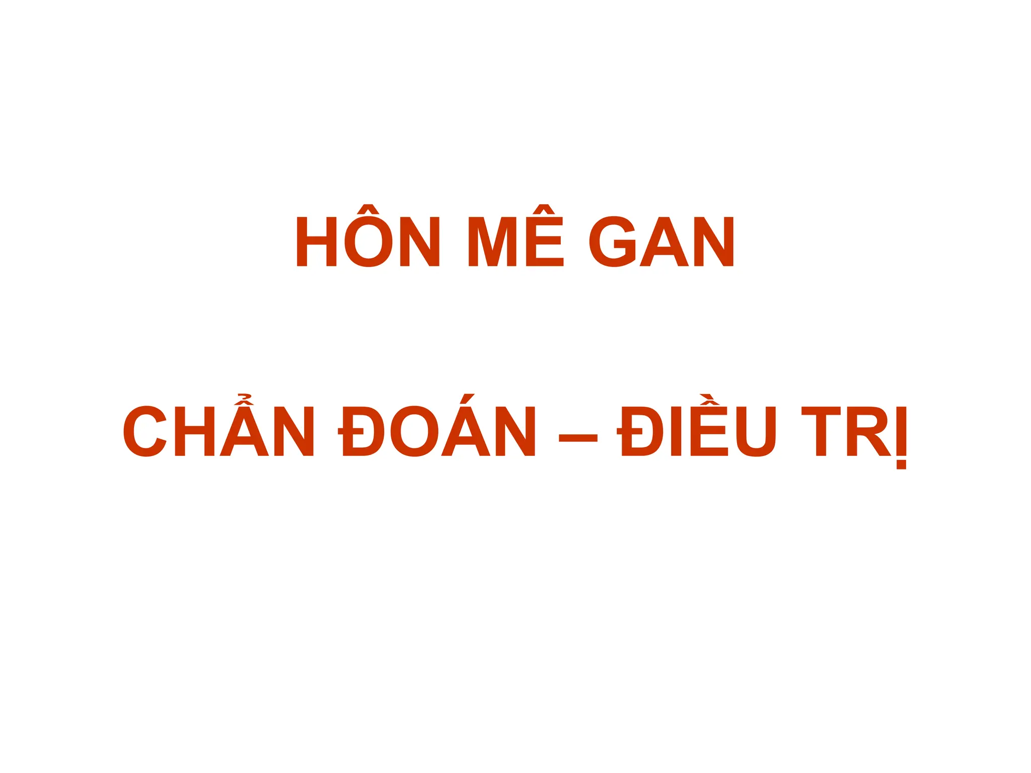 HÔN MÊ GAN.hon me gan chan doan dieu trịppt | PPT