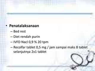 SLIDE GOUT ARTHRITIS untuk q1 pembelajaran | PPT