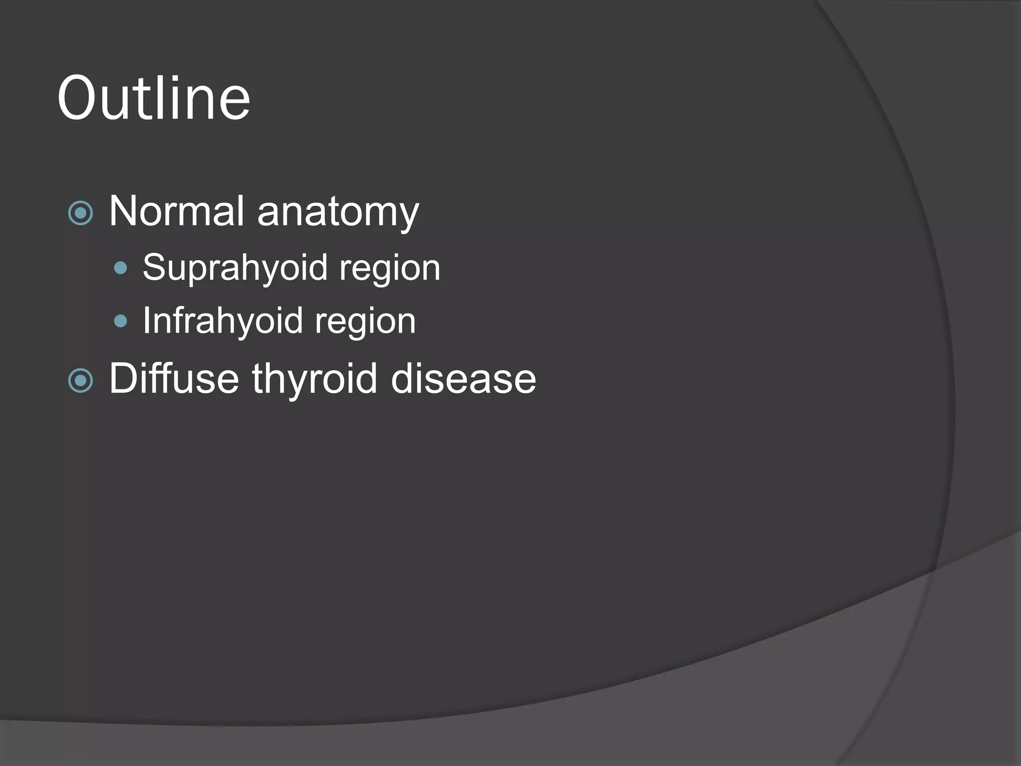 H&n sonographic anatomy of the neck and diffuse thyroid | PDF | Thyroid ...