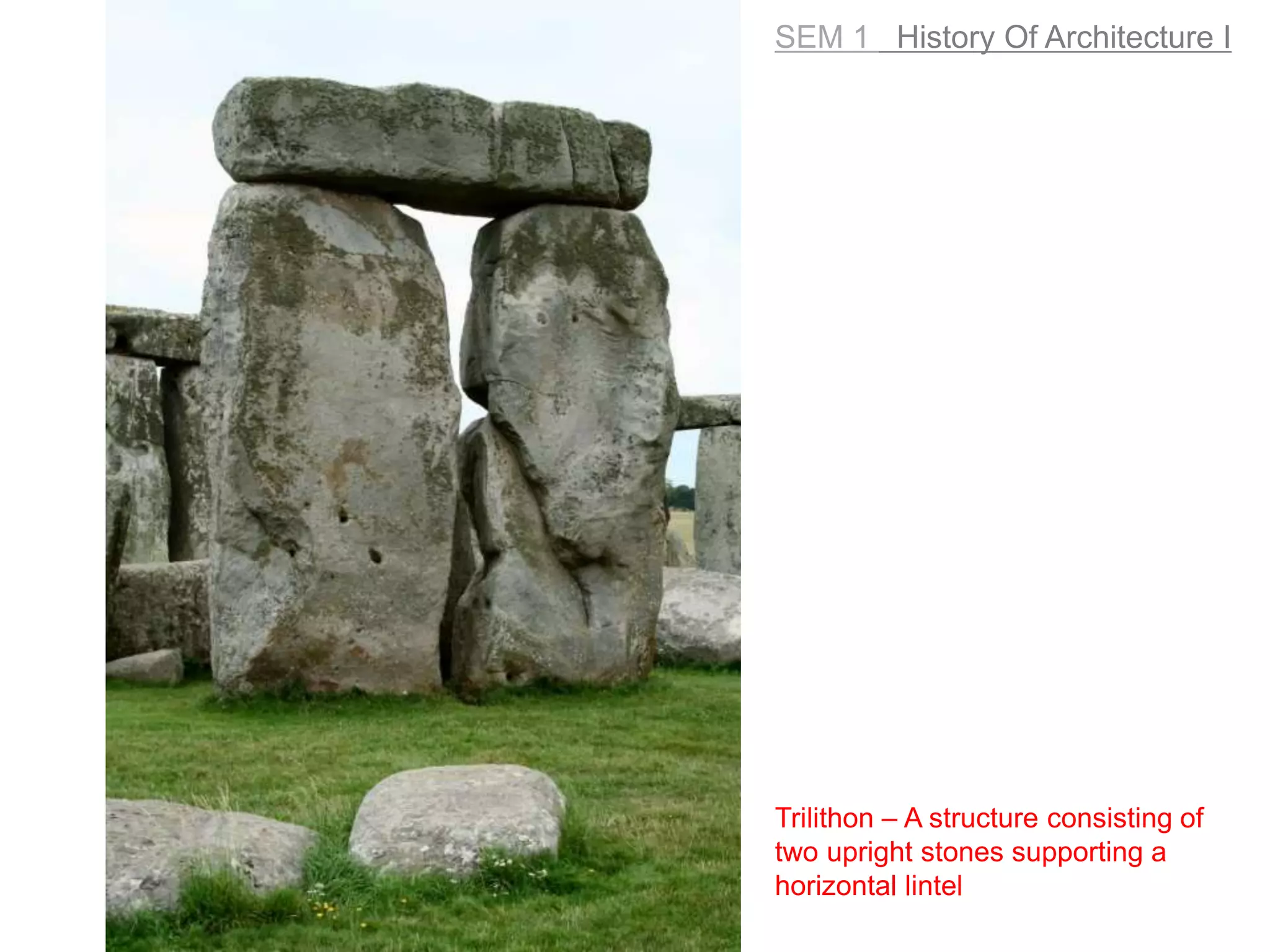 Prehistoric civilizations - History of Architecture 1 (B. Arch) | PPTX