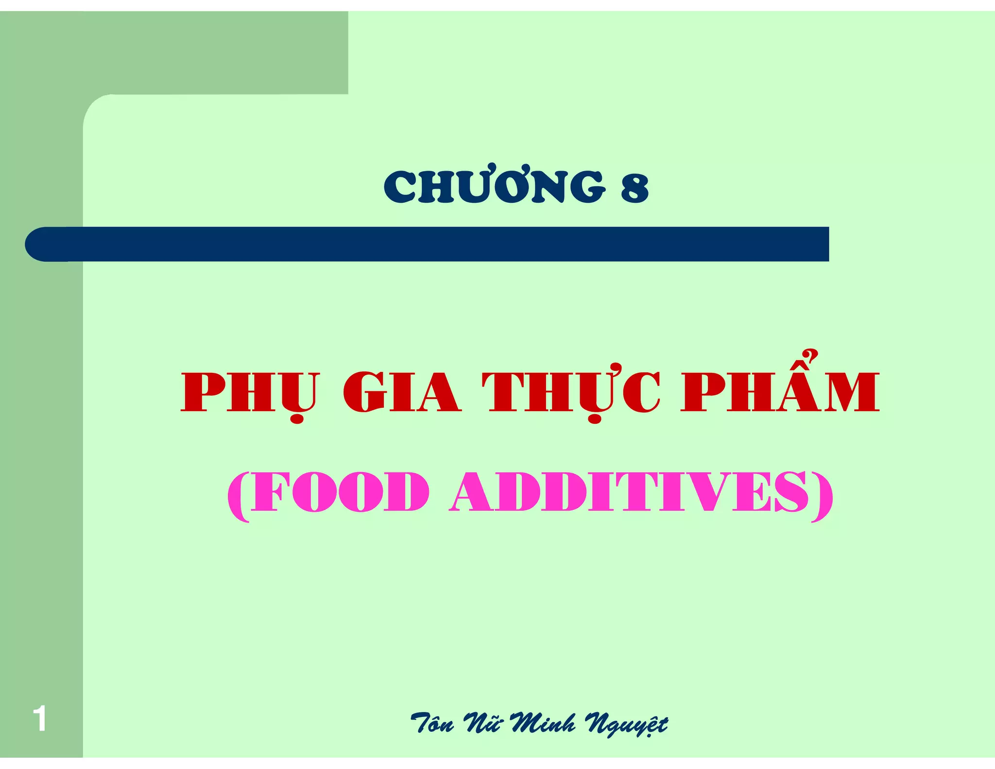 Hoa hoc thuc pham chuong 8 phu gia thuc pham ton nu minh nguyet | PDF