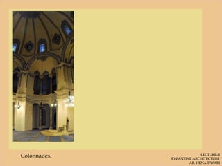 Hoa lec ii (byzantine architecture) | PPTX